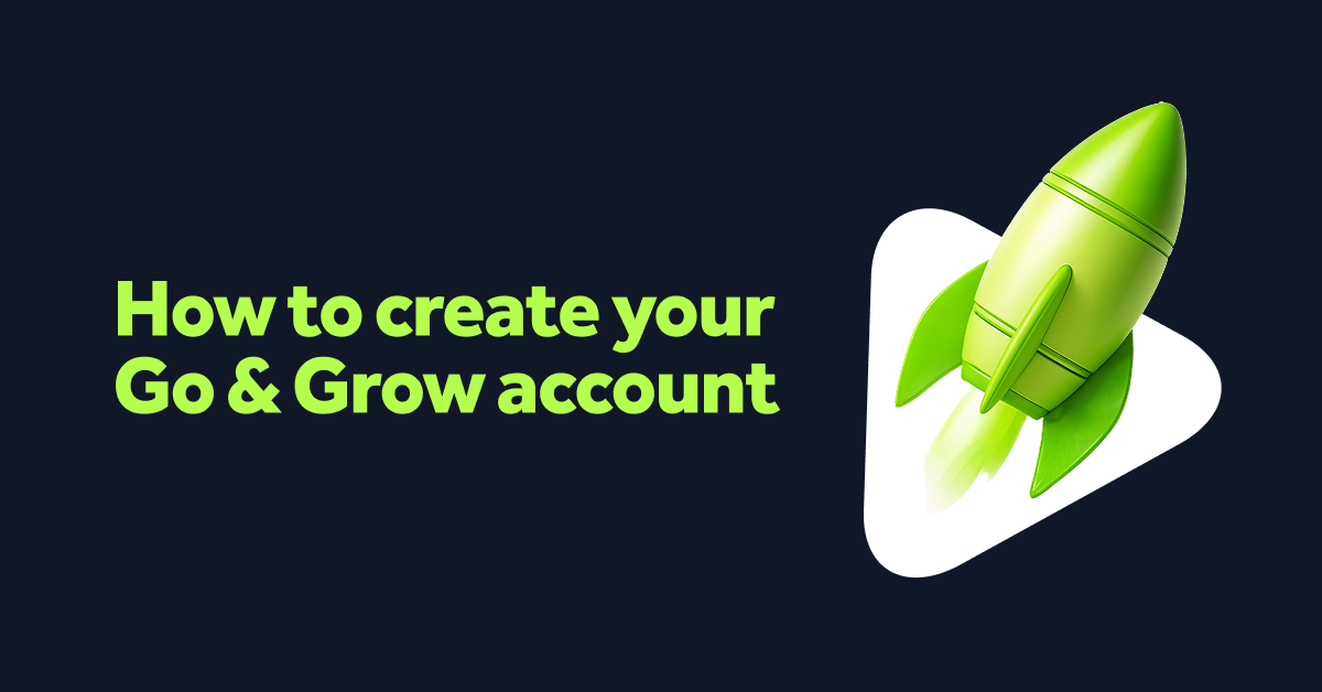 How to Create Your Go & Grow Account and Start Earning